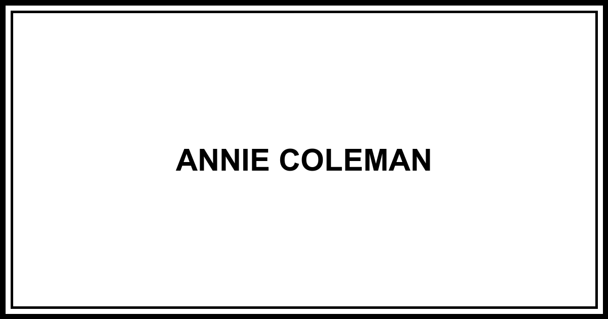 Obituary: ANNIE COLEMAN