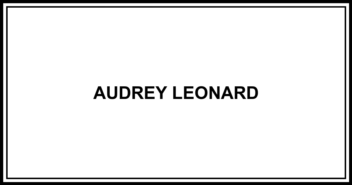 Obituary: AUDREY LEONARD