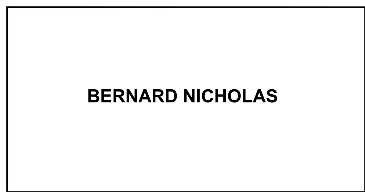 Obituary: BERNARD NICHOLAS