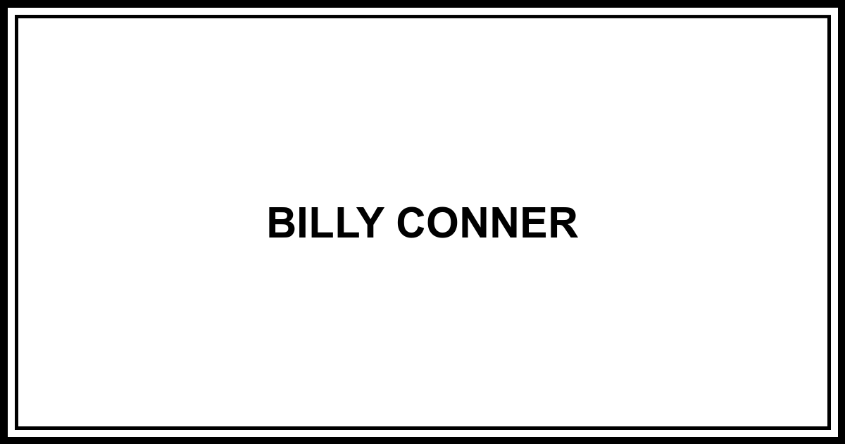 Obituary: BILLY CONNER