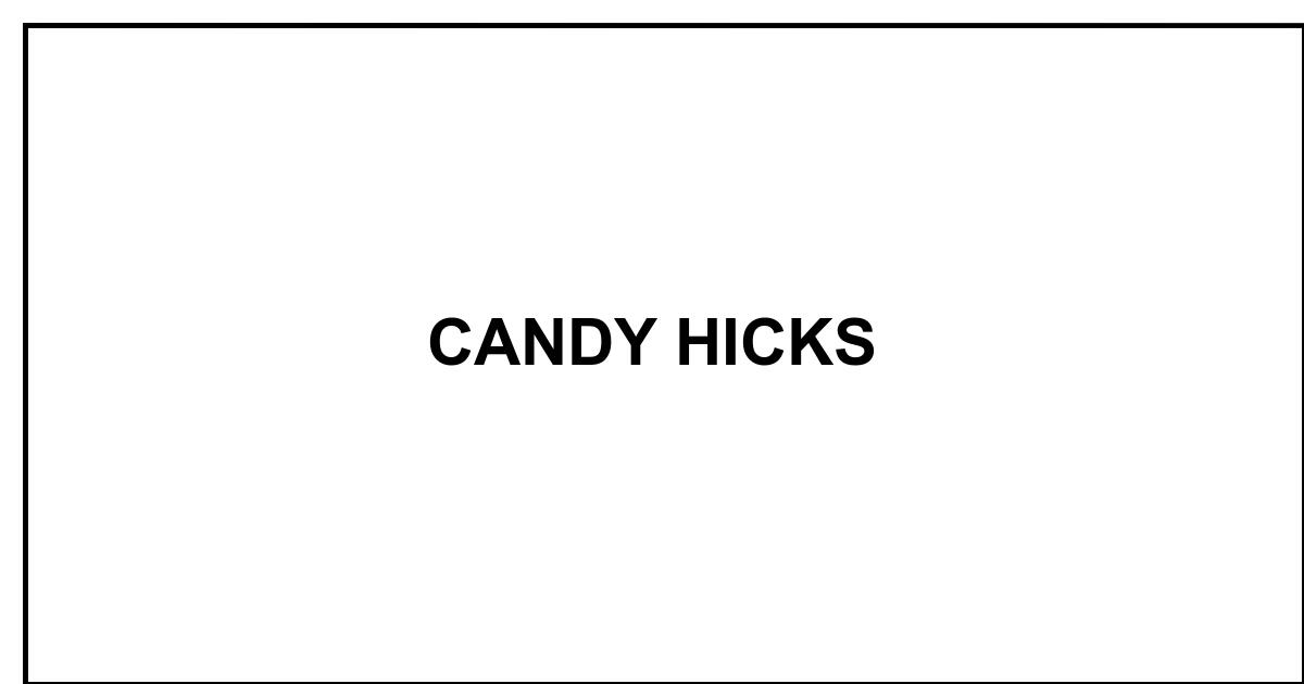 Obituary: CANDY HICKS