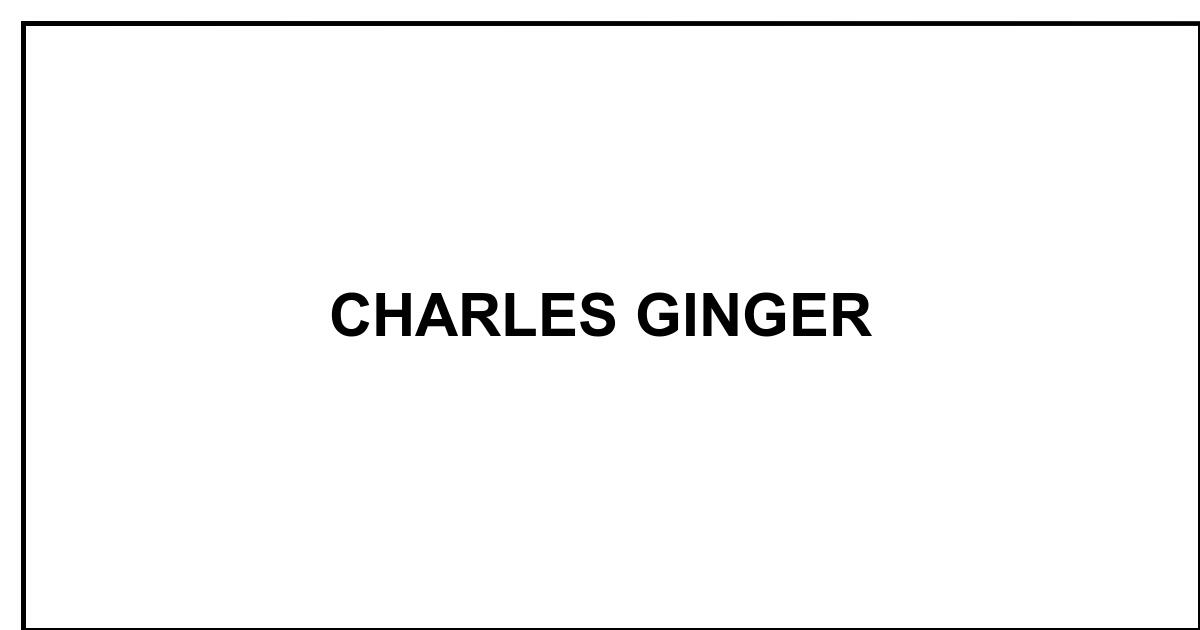 Obituary: CHARLES GINGER