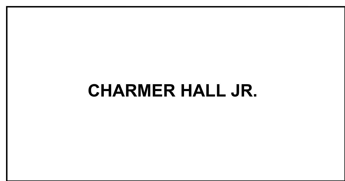 Obituary: CHARMER HALL JR.