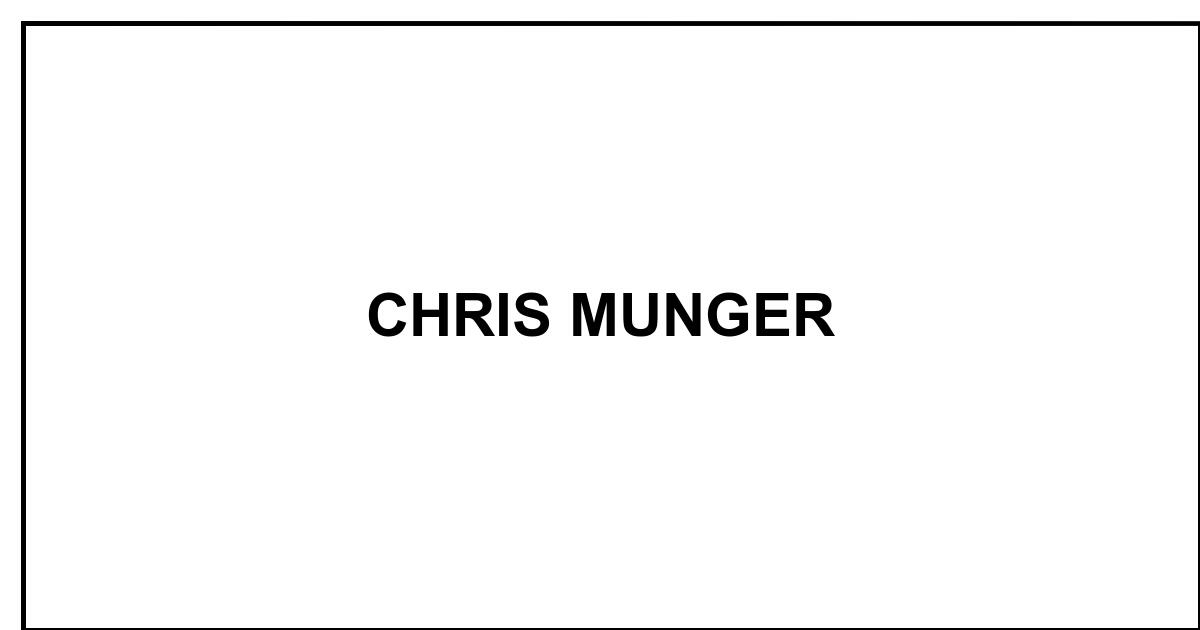 Obituary: CHRIS MUNGER