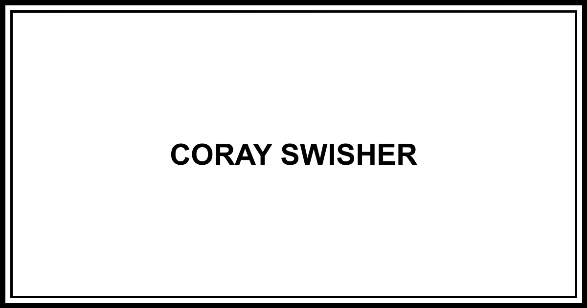 Obituary: CORAY SWISHER