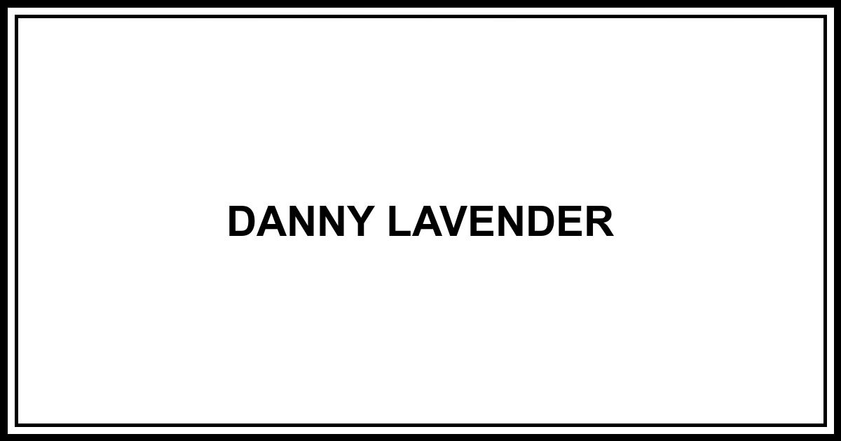 Obituary: DANNY LAVENDER