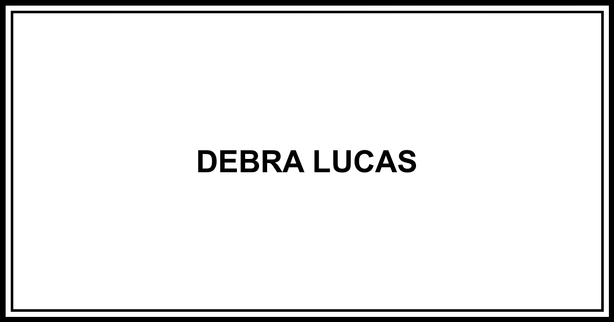 Obituary: DEBRA LUCAS