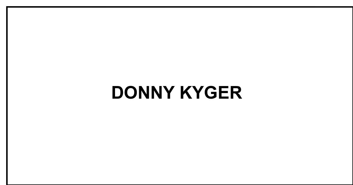 Obituary: DONNY KYGER