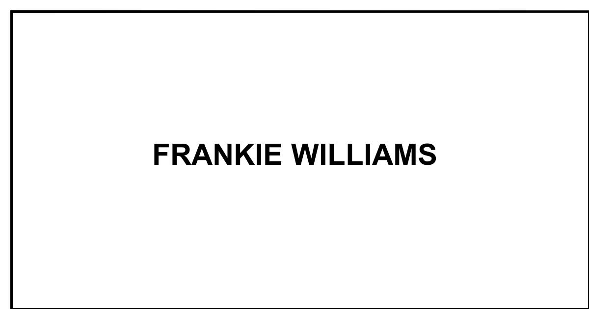 Obituary: FRANKIE WILLIAMS