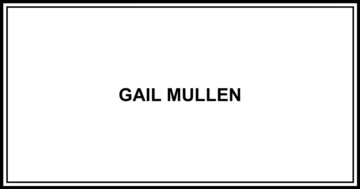 Obituary: GAIL MULLEN