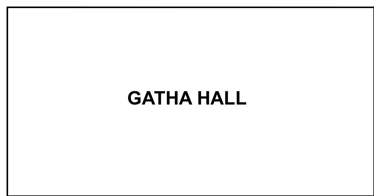Obituary: GATHA HALL