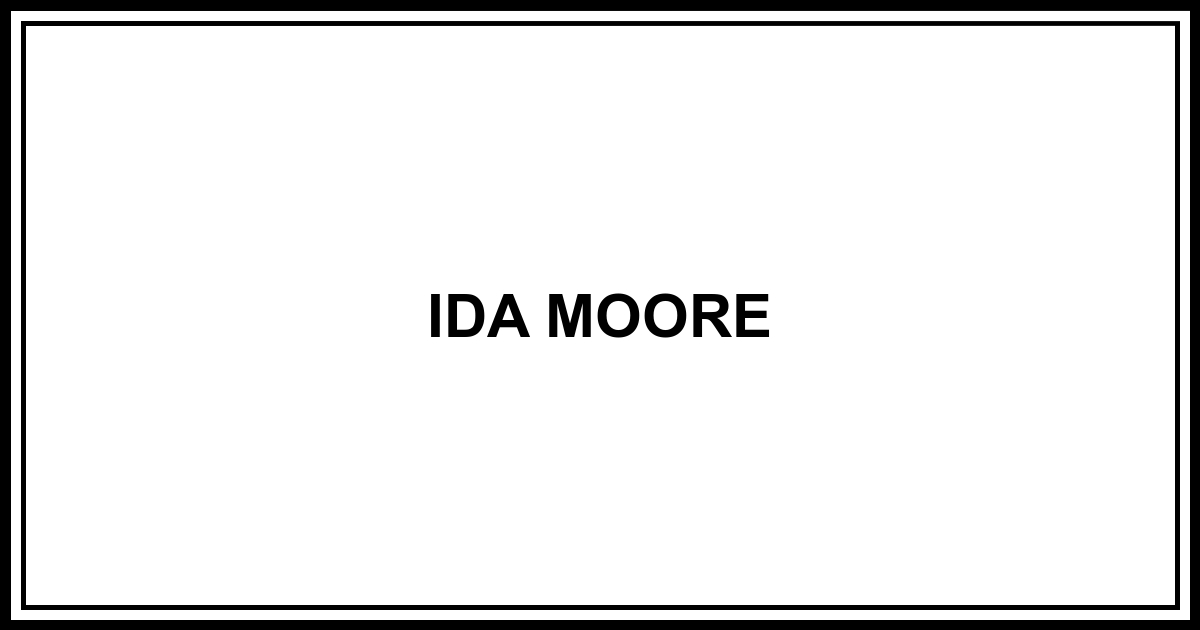 Obituary: IDA MOORE