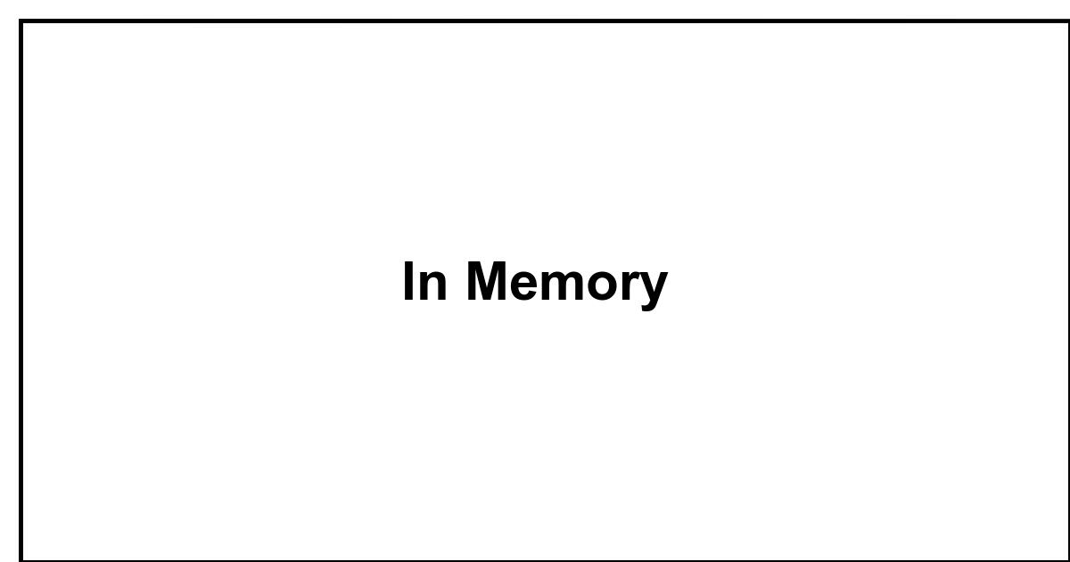 Obituary: In Memory