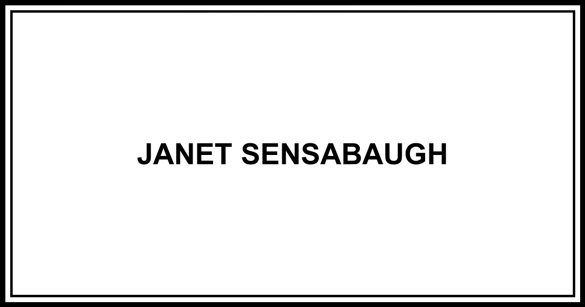 Obituary: JANET SENSABAUGH