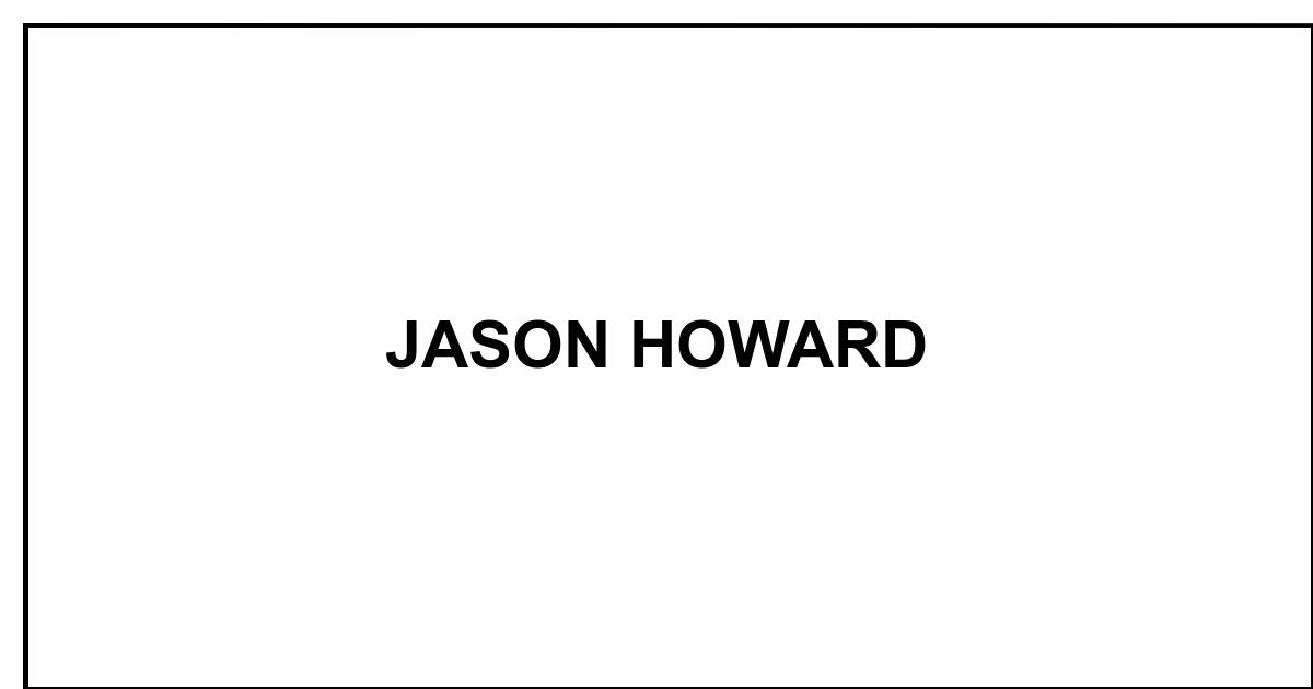 Obituary: JASON HOWARD