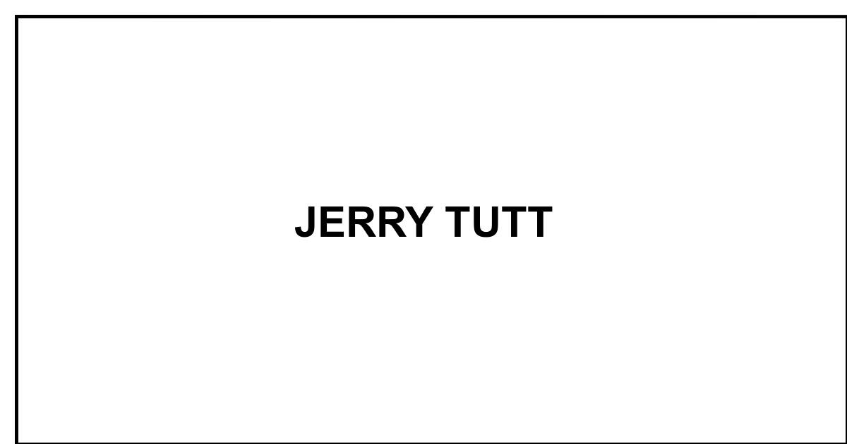 Obituary: JERRY TUTT