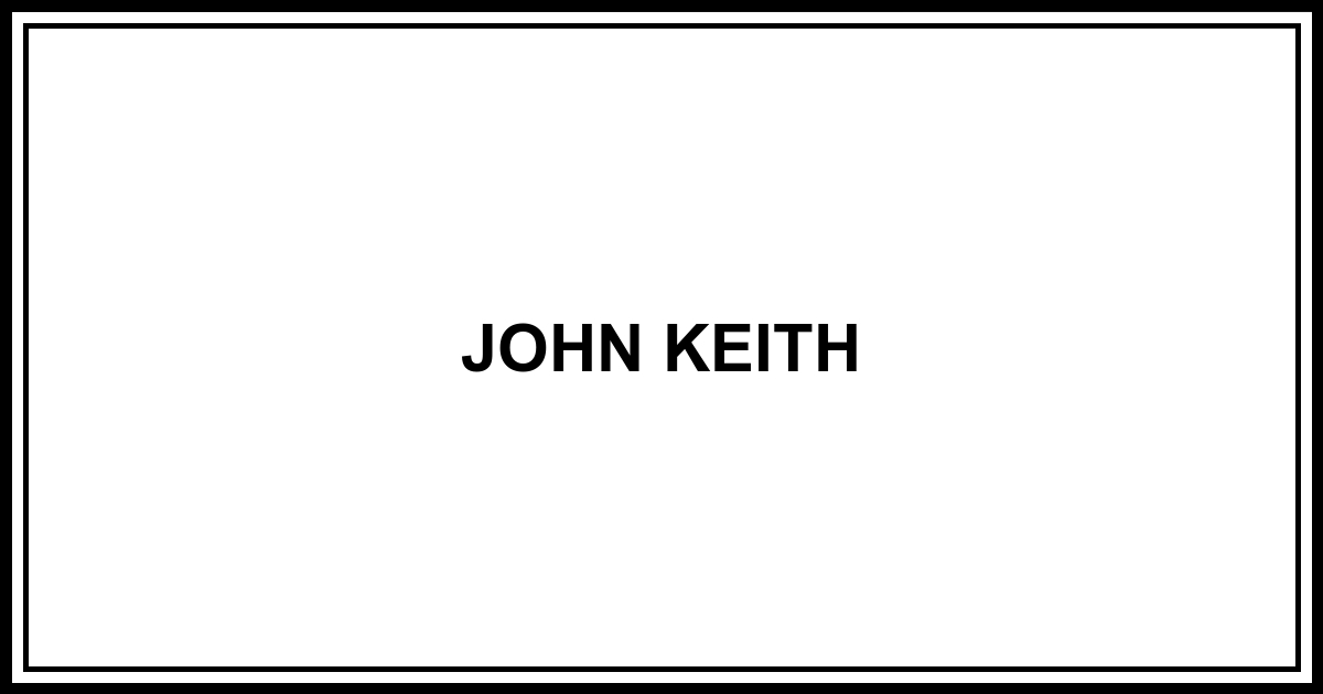 Obituary: JOHN KEITH
