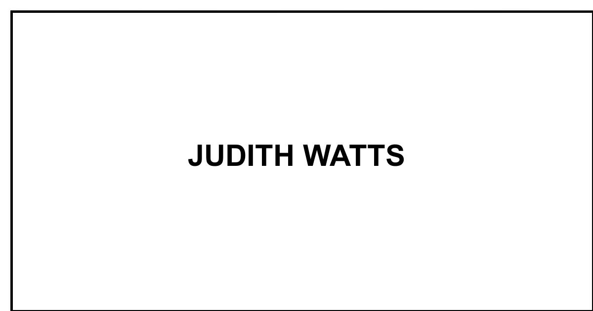 Obituary: JUDITH WATTS