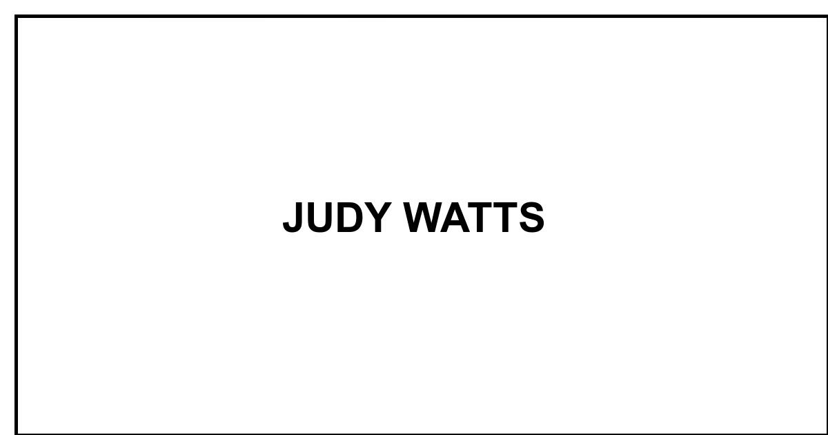Obituary: JUDY WATTS