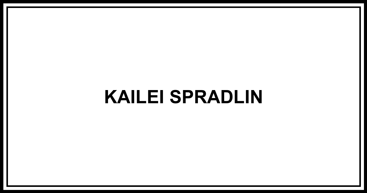 Obituary: KAILEI SPRADLIN