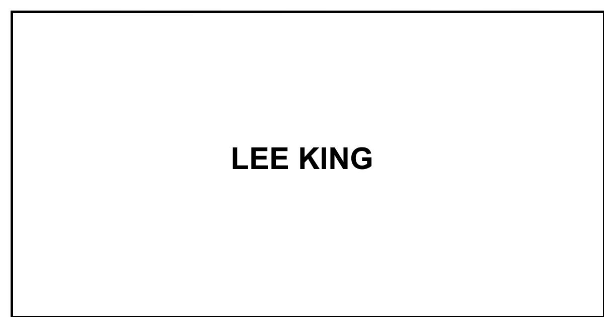 Obituary: LEE KING