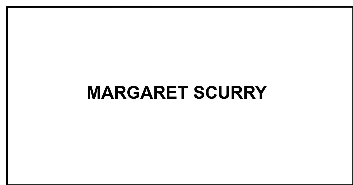 Obituary: MARGARET SCURRY