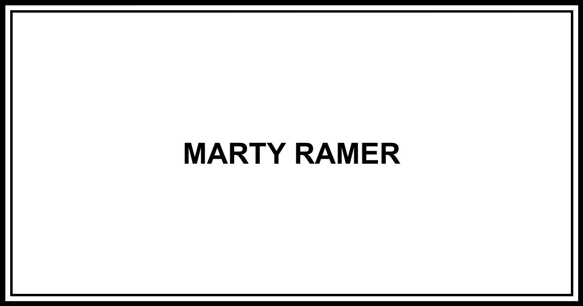 Obituary: MARTY RAMER