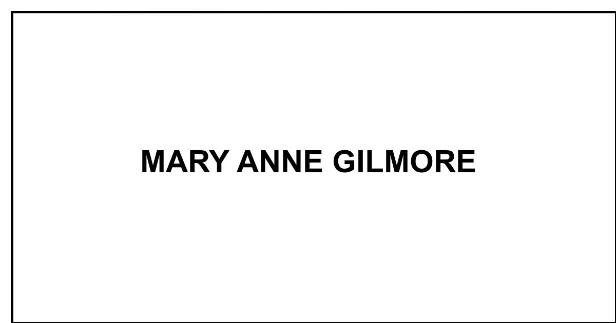 Obituary: MARY ANNE GILMORE
