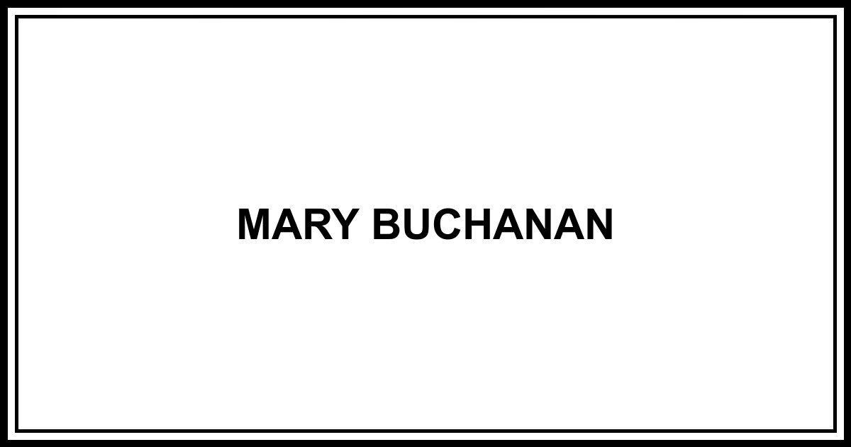 Obituary: MARY BUCHANAN