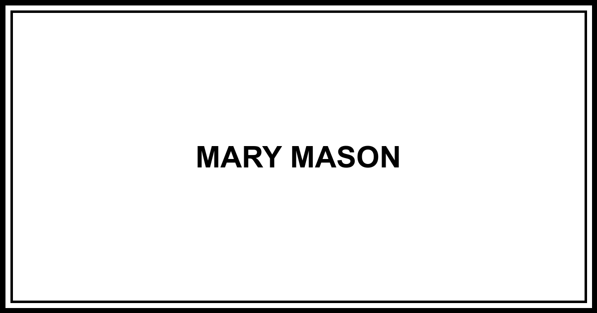 Obituary: MARY MASON