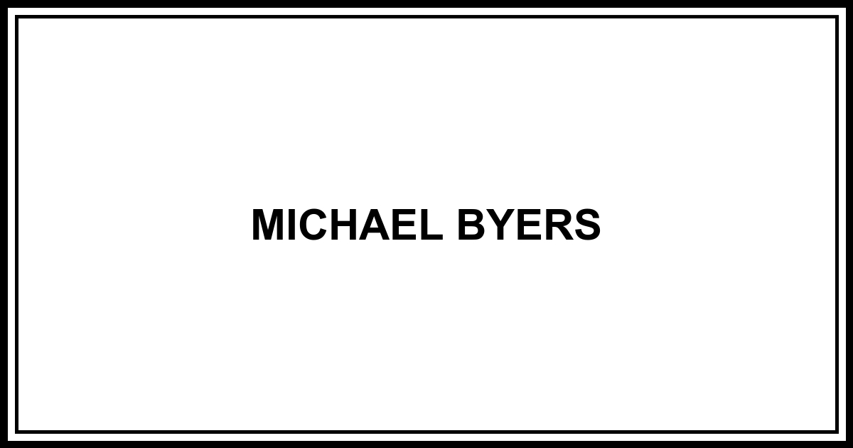 Obituary: MICHAEL BYERS
