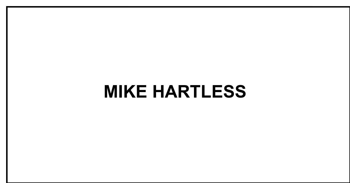 Obituary: MIKE HARTLESS