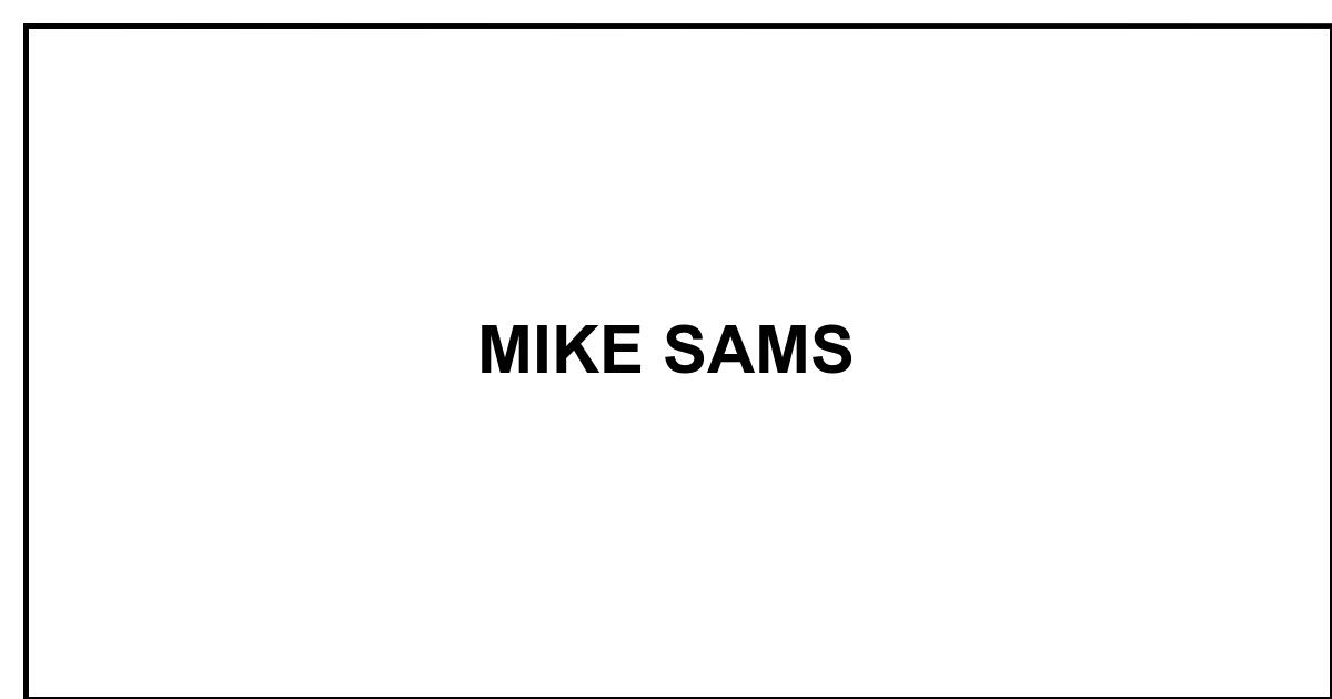 Obituary: MIKE SAMS