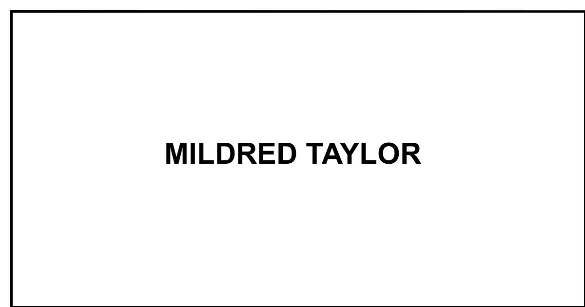 Obituary: MILDRED TAYLOR