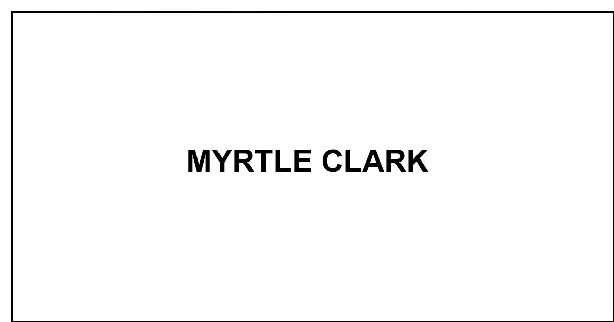 Obituary: MYRTLE CLARK
