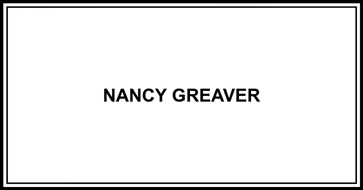 Obituary: NANCY GREAVER