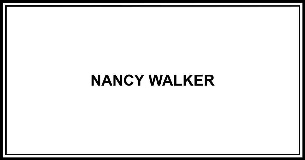 Obituary: NANCY WALKER