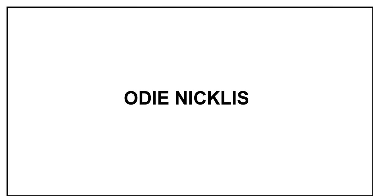 Obituary: ODIE NICKLIS