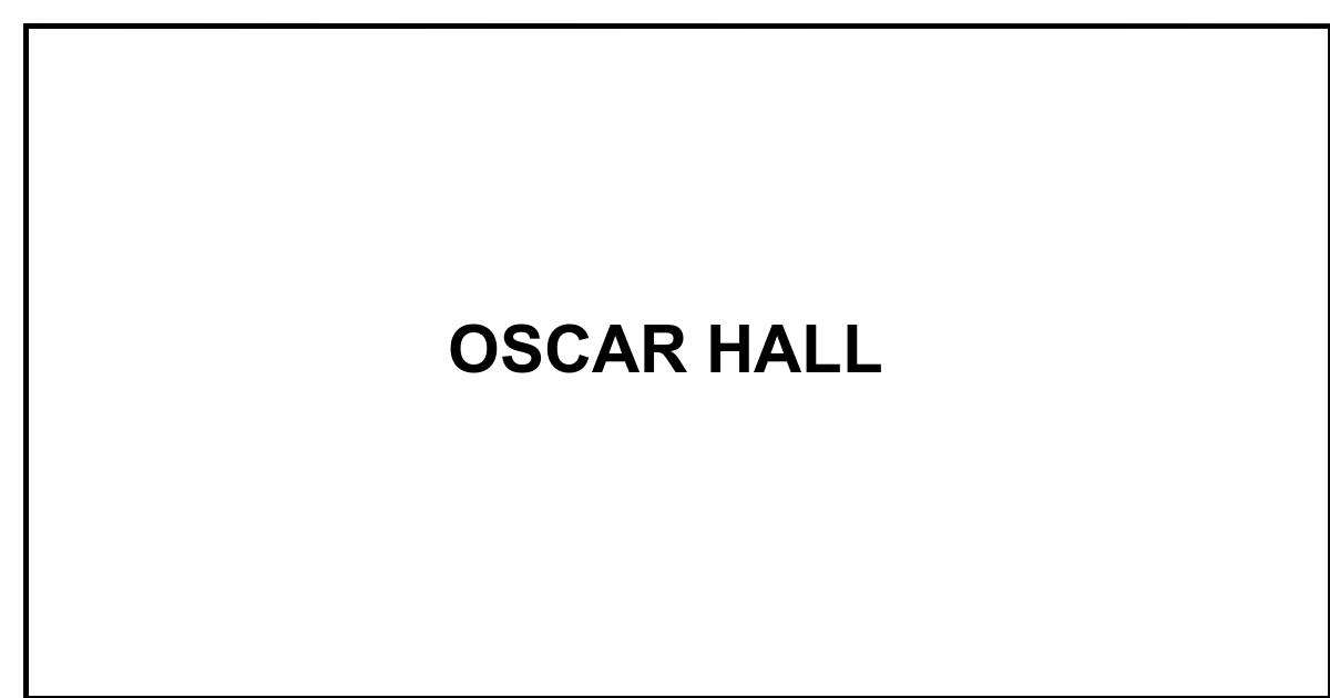 Obituary: OSCAR HALL