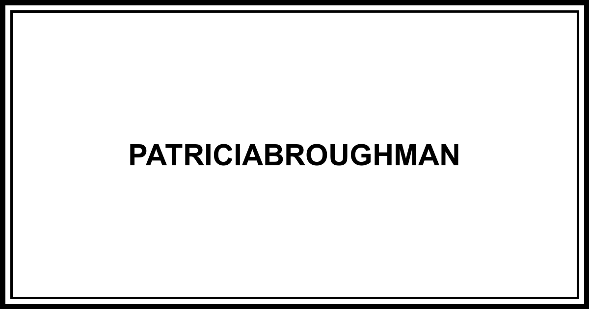 Obituary: PATRICIABROUGHMAN