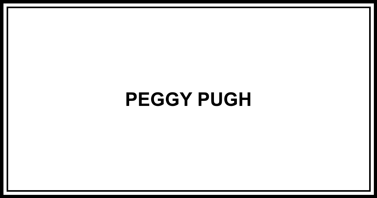 Obituary: PEGGY PUGH