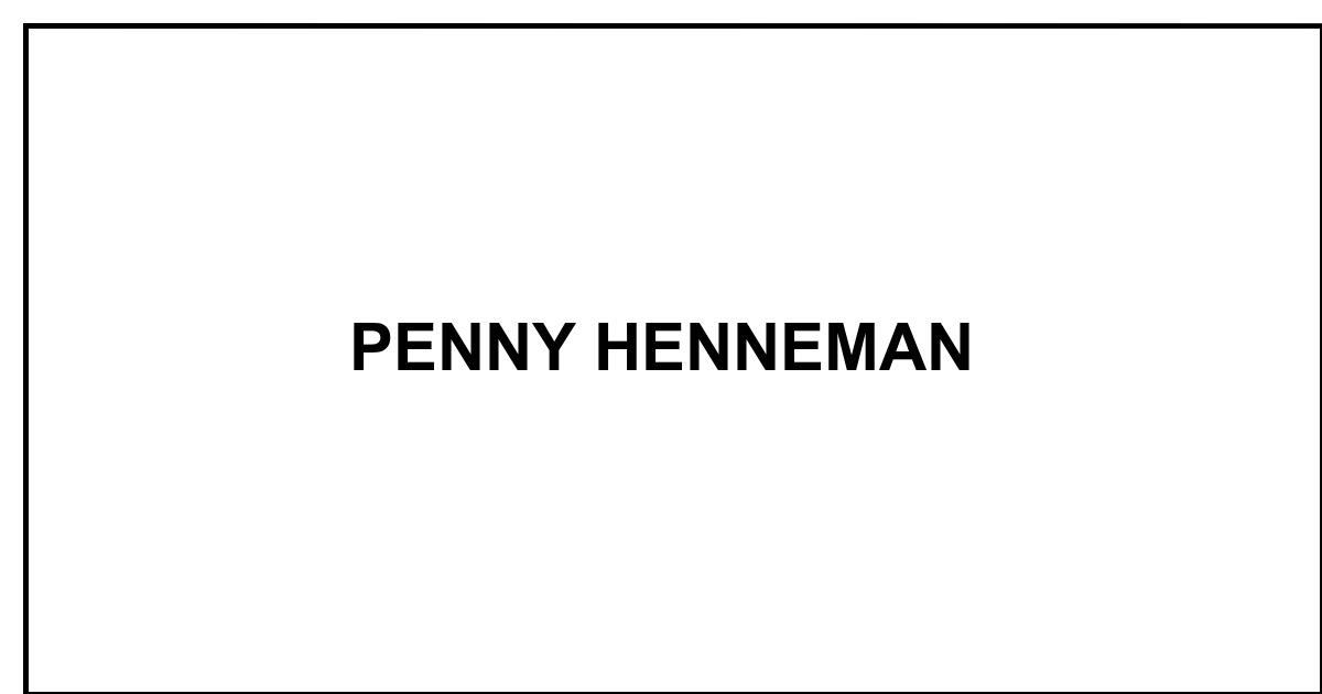 Obituary: PENNY HENNEMAN