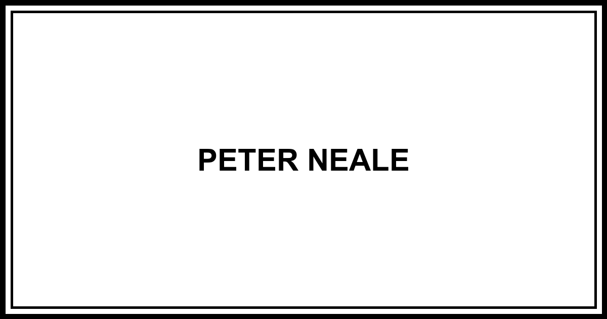 Obituary: PETER NEALE