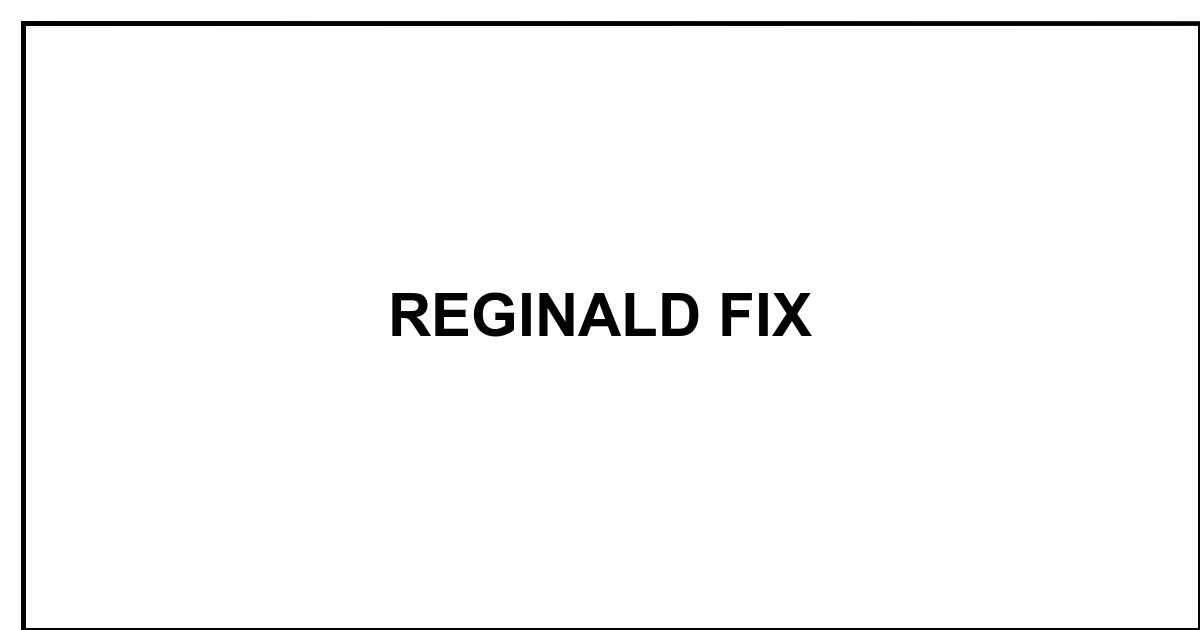 Obituary: REGINALD FIX