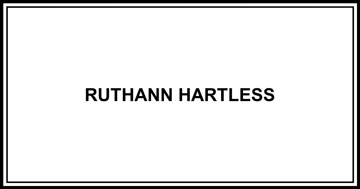Obituary: RUTHANN HARTLESS