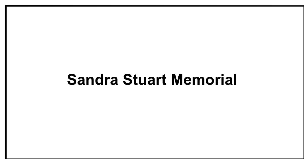 Obituary: Sandra Stuart Memorial