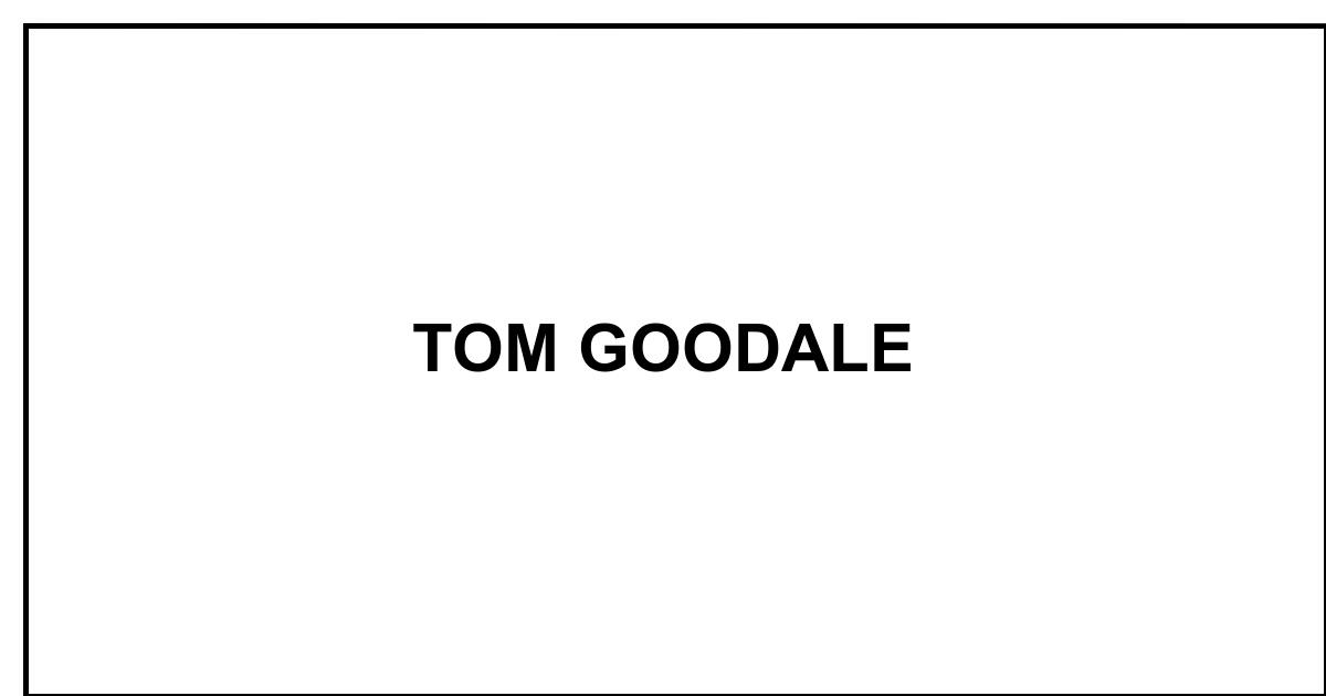 Obituary: TOM GOODALE