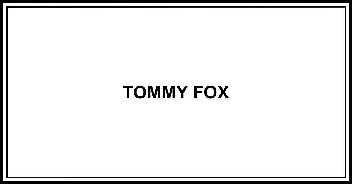 Obituary: TOMMY FOX