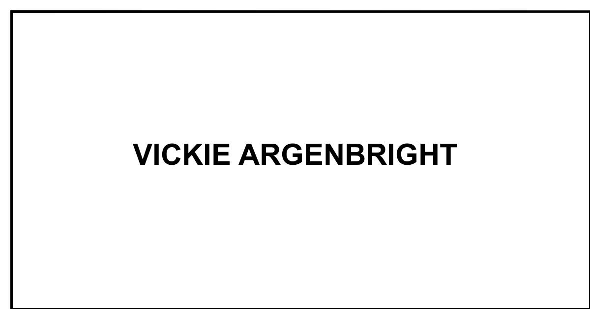 Obituary: VICKIE ARGENBRIGHT