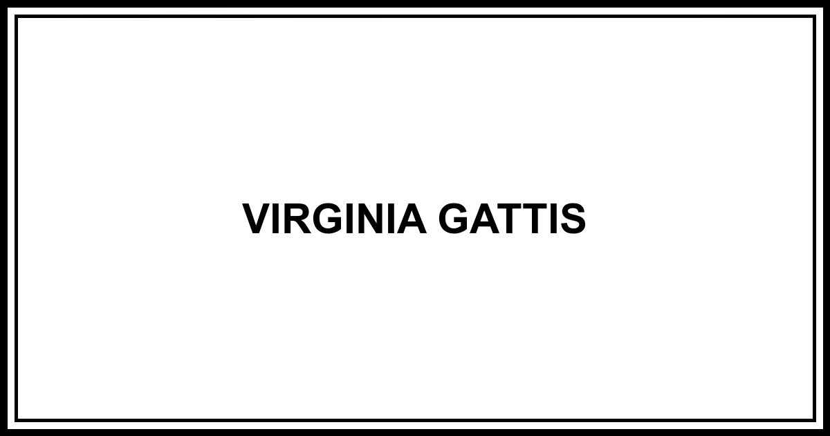 Obituary: VIRGINIA GATTIS
